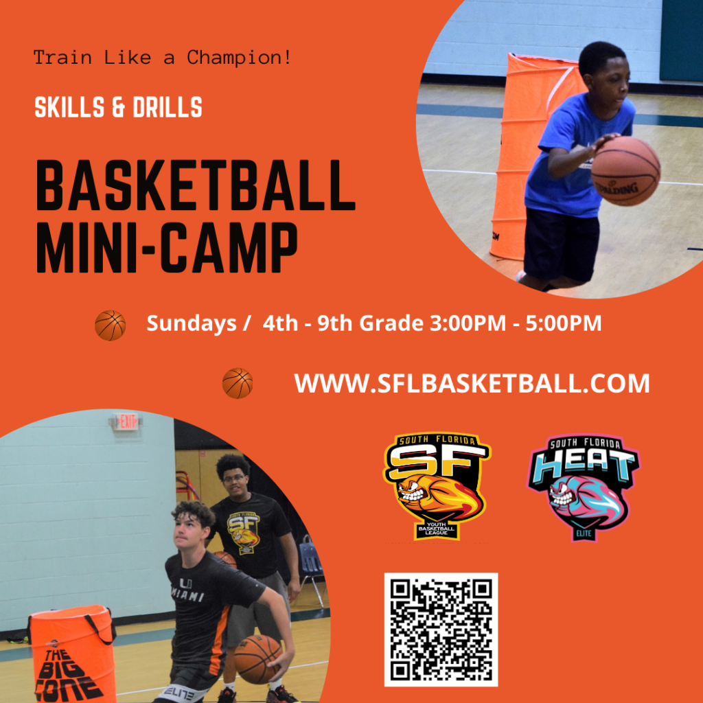SKILLS DRILLS MINI CAMP South Florida Youth Basketball League